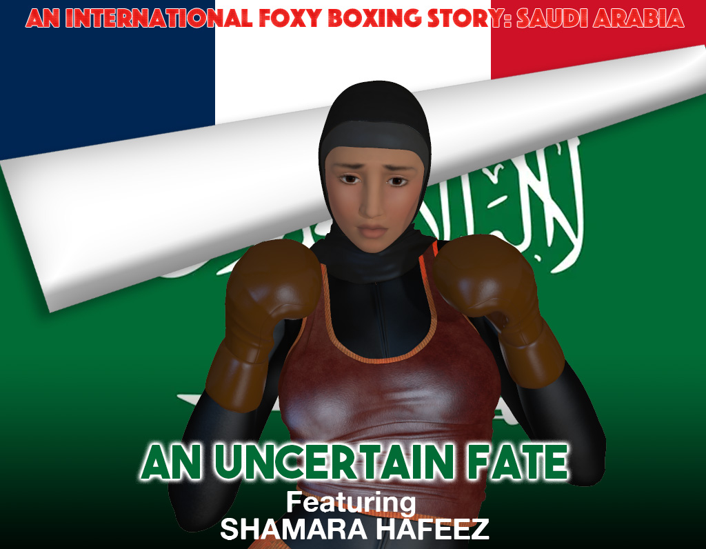INTERNATIONAL FOXY BOXING: Saudi Arabia EDITION: AN UNCERTAIN FATE | B ...
